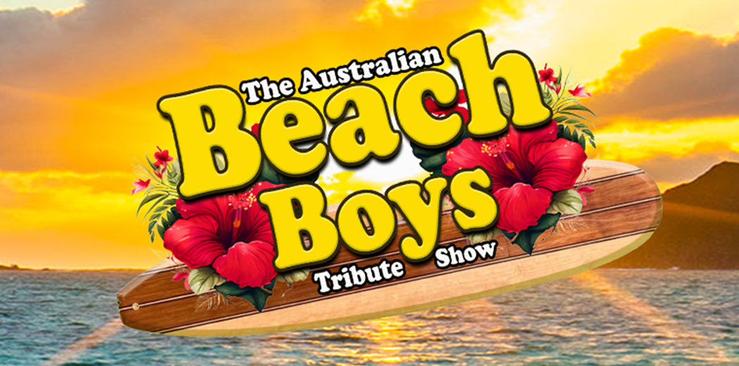 Tickets for The Australian Beach Boys Show - Concerts and Tours 2026