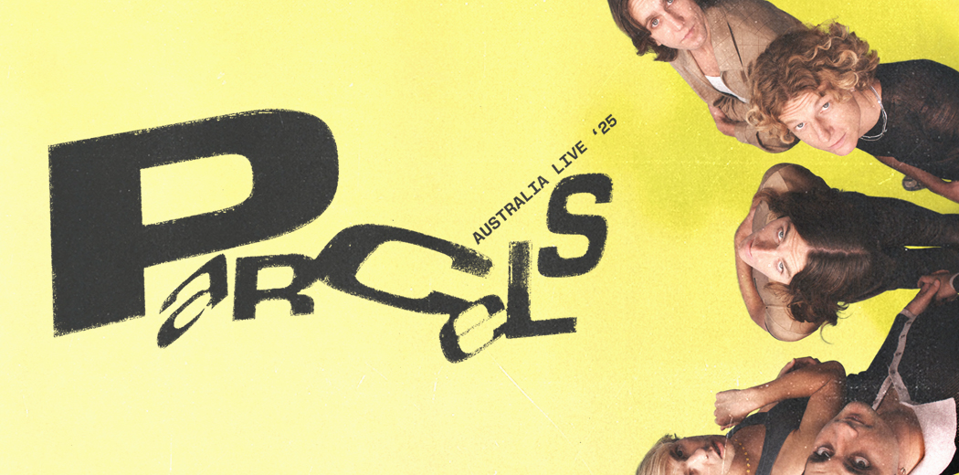 Parcels 2026 | Best-tickets.com.au
