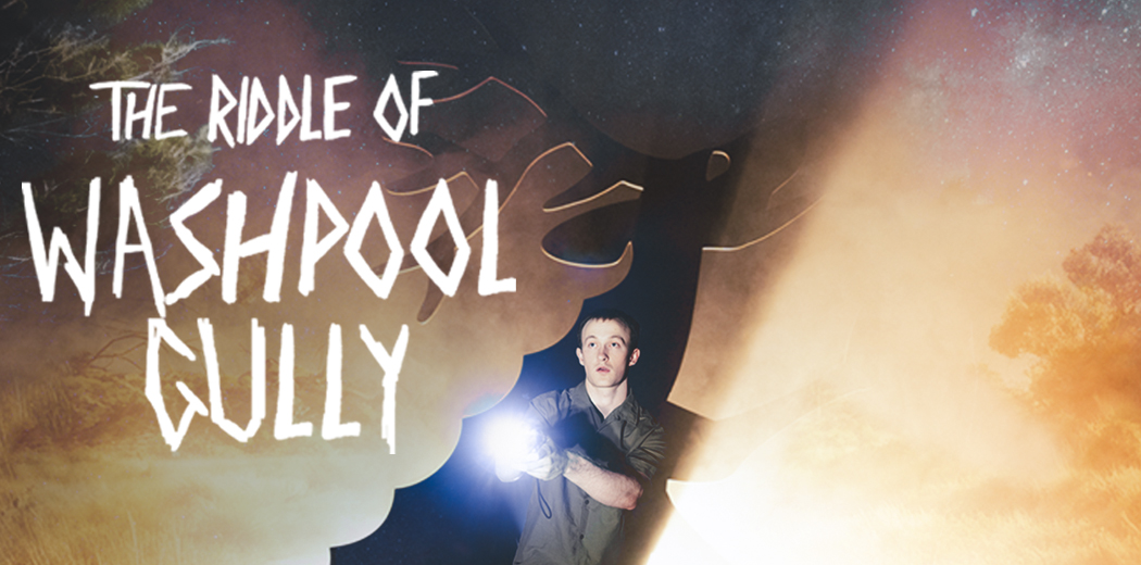 The Riddle of Washpool Gully - Dead Puppet Society 2026